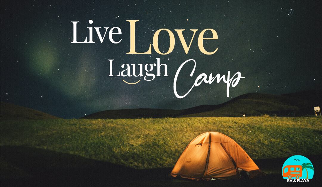 50+ Camper Sayings: RV Inspiring Funny and Motivational Quotes