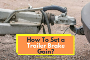How To Set Trailer Brake Gain