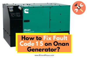 How to Fix Fault Code 15 on Onan Generator? (Error Solved!)