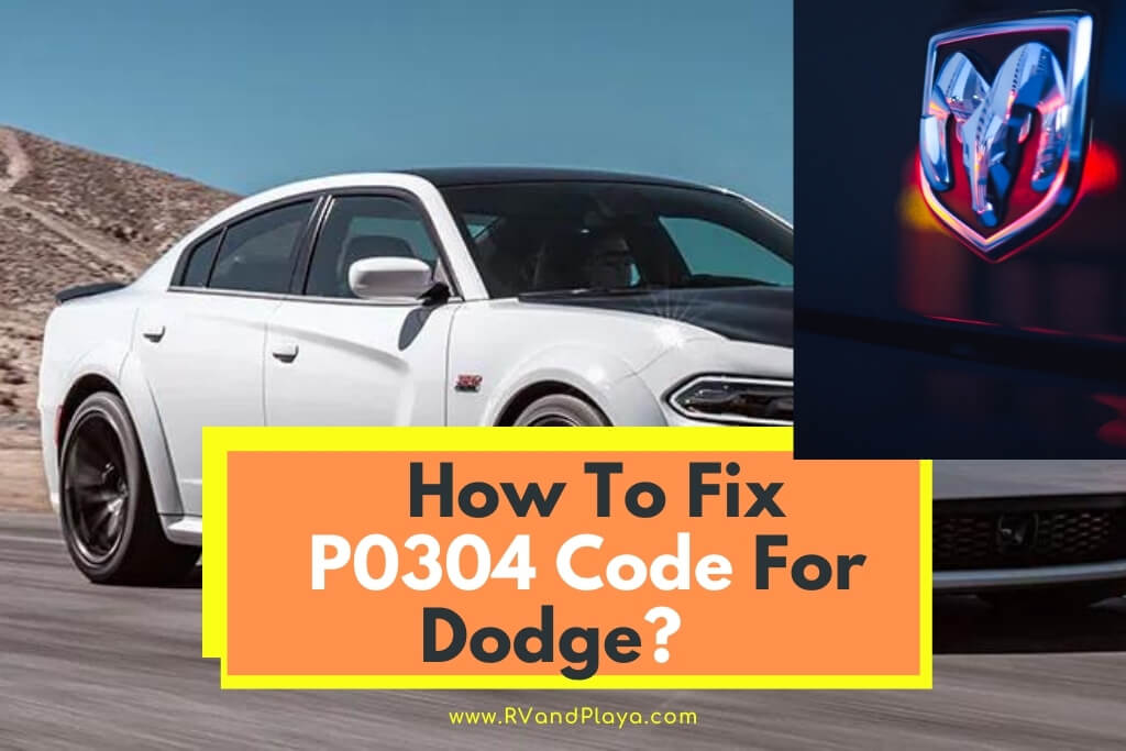 How To Fix P0304 Code For Dodge Meaning Causes Symptoms Diagnosis How To Fix P0304 Code For Dodge Meaning Causes Symptoms Diagnosis