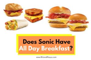 Does Sonic Have All Day Breakfast (Sonic Menu + Breakfast Hours)