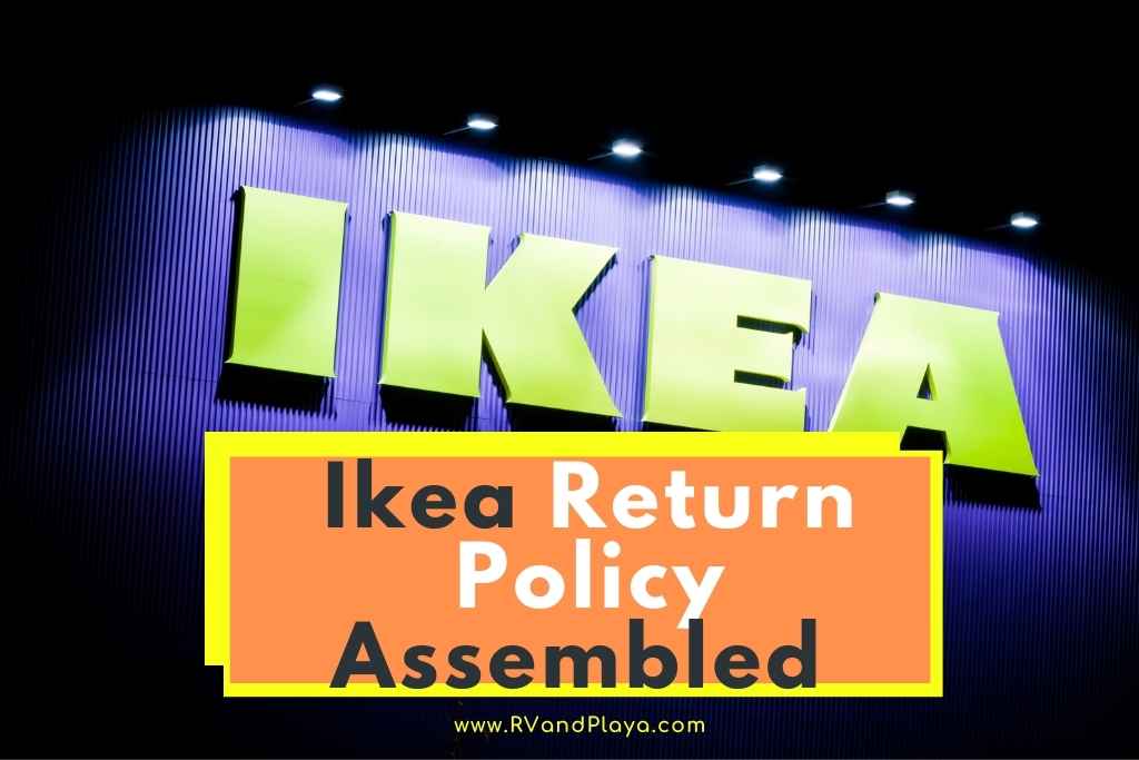Ikea Return Policy For Assembled Items All You Need To Know Ikea Return Policy For Assembled Items All You Need To Know