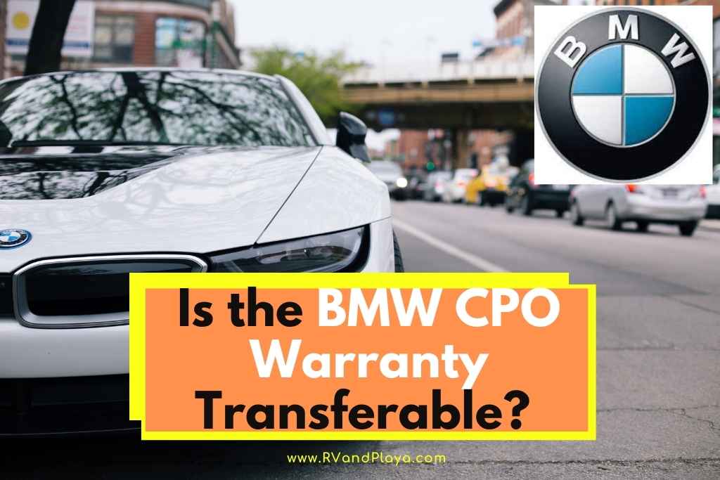 Is The BMW CPO Warranty Transferable Coverage More 